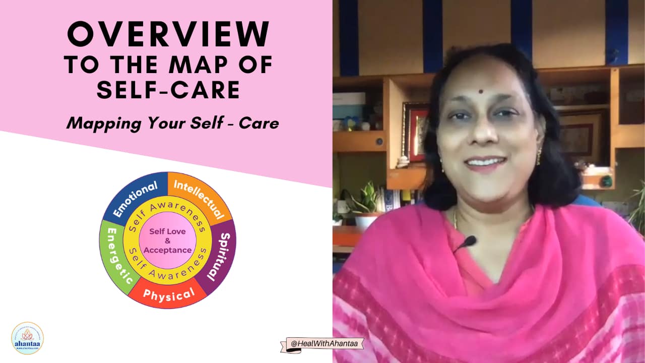 Introducing A Map of Self-Care | Heal With Ahantaa